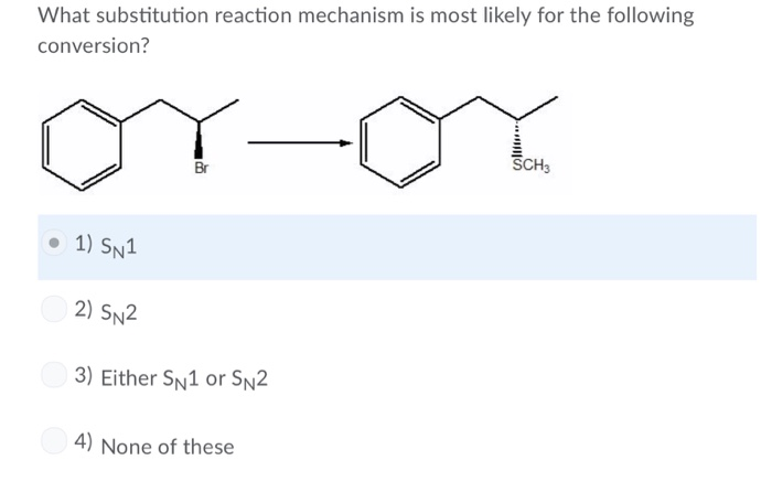 Solved What substitution reaction mechanism is most likely | Chegg.com