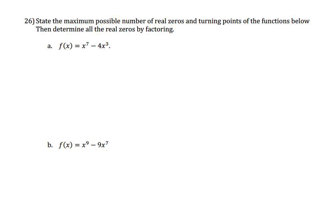 Solved 26) State the maximum possible number of real zeros | Chegg.com