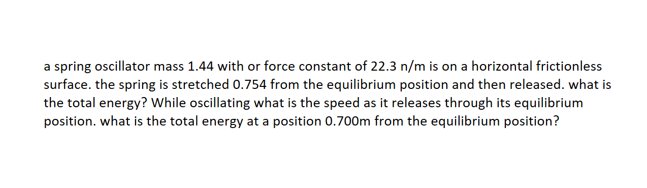 Solved a spring oscillator mass 1.44 ﻿with or force constant | Chegg.com