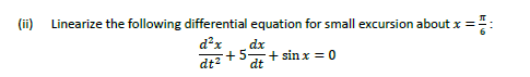 Solved (ii) Linearize the following differential equation | Chegg.com