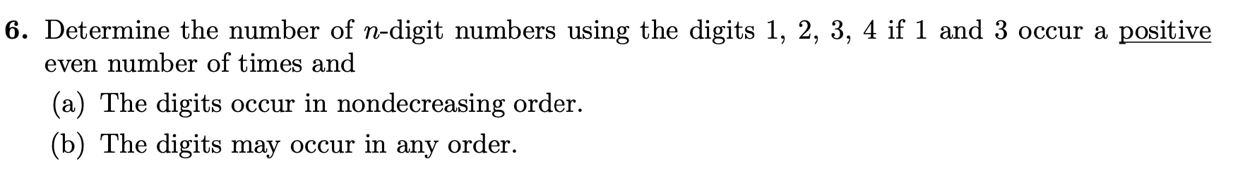 Solved 2 6. Determine the number of n-digit numbers using | Chegg.com