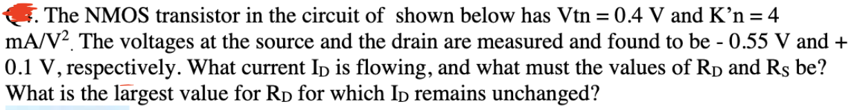 Solved The NMOS transistor in the circuit of shown below has | Chegg.com