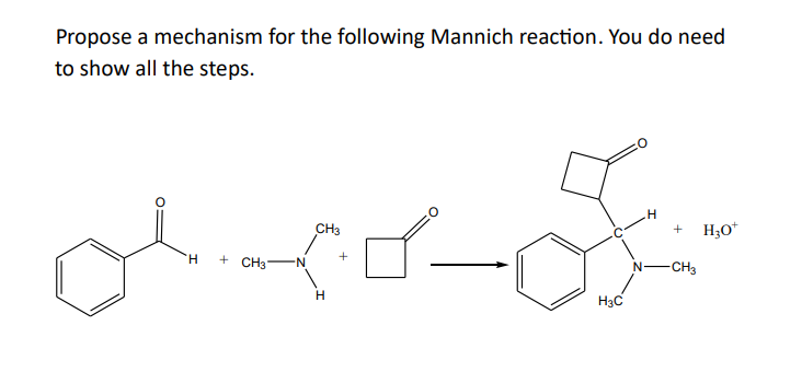 Solved Propose a mechanism for the following Mannich | Chegg.com