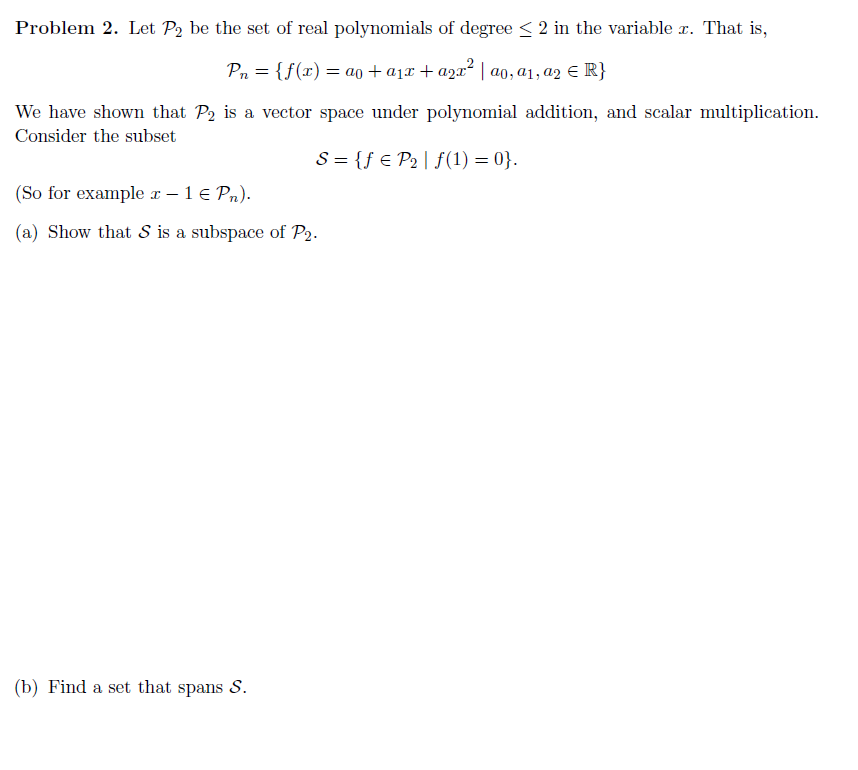 Solved Problem 2. Let P2 be the set of real polynomials of | Chegg.com
