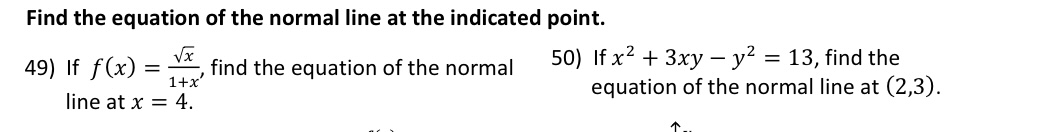 Solved Find the equation of the normal line at the indicated | Chegg.com