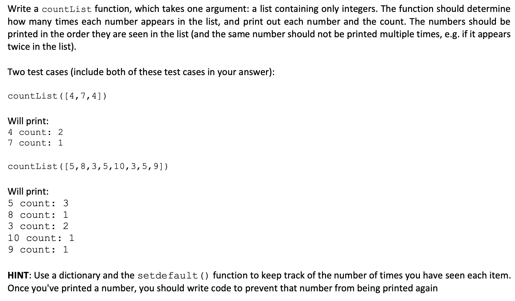 Solved Write a countList function, which takes one argument: | Chegg.com