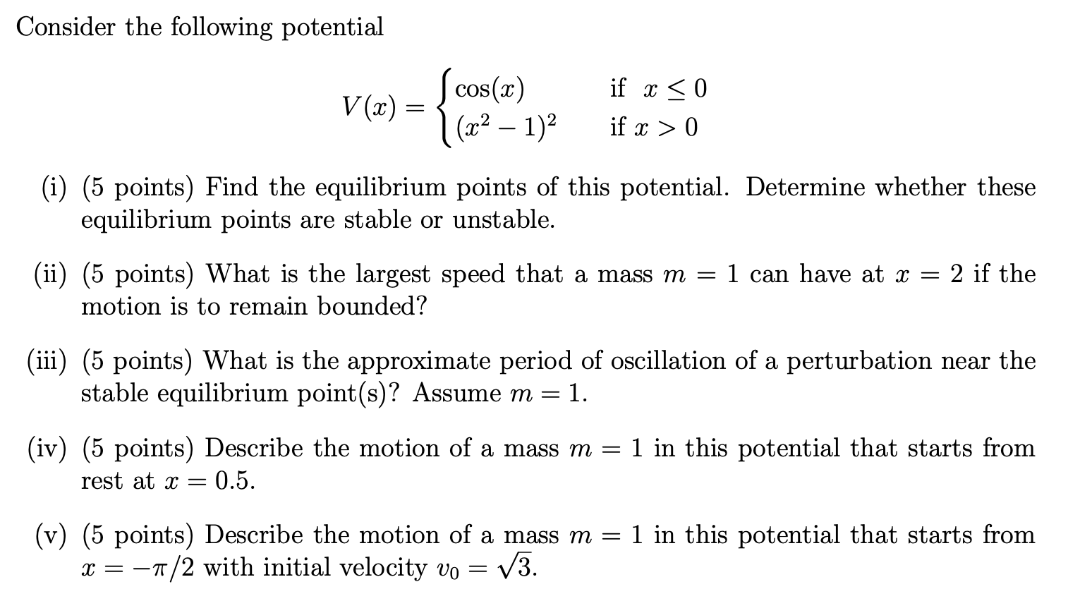 Solved Consider the following potential V(x)={cos(x)(x2−1)2 | Chegg.com