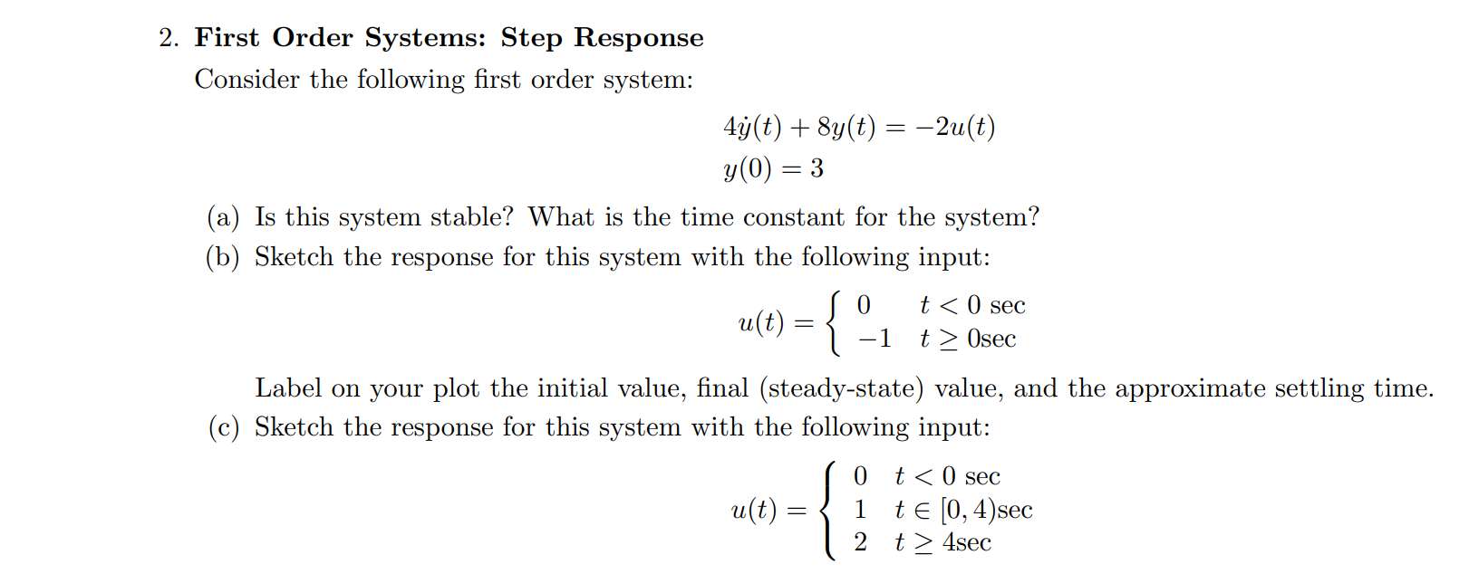 Solved 2. First Order Systems: Step Response Consider the | Chegg.com