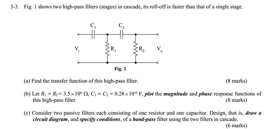 Solved -3. Fig. 1 shows two high-pass filters (stages) in | Chegg.com