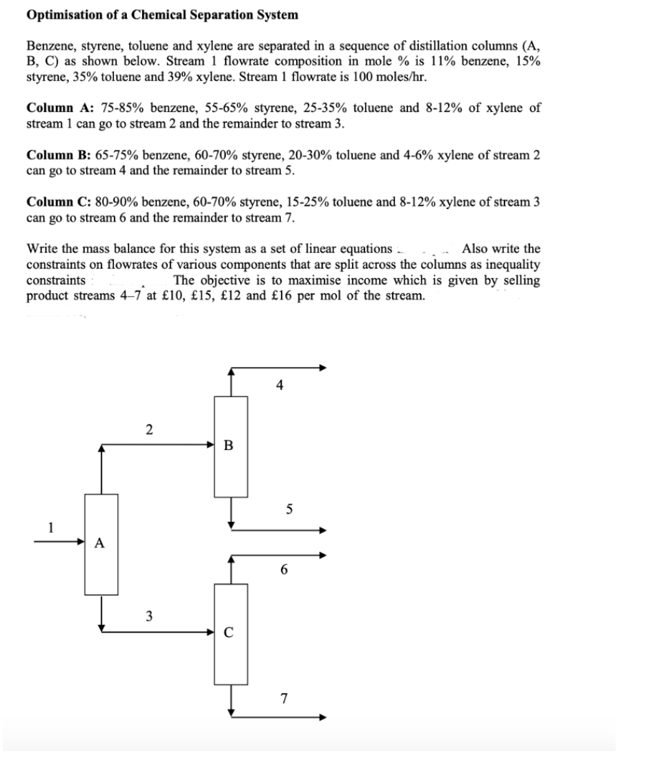 Optimisation of a Chemical Separation System Benzene, | Chegg.com