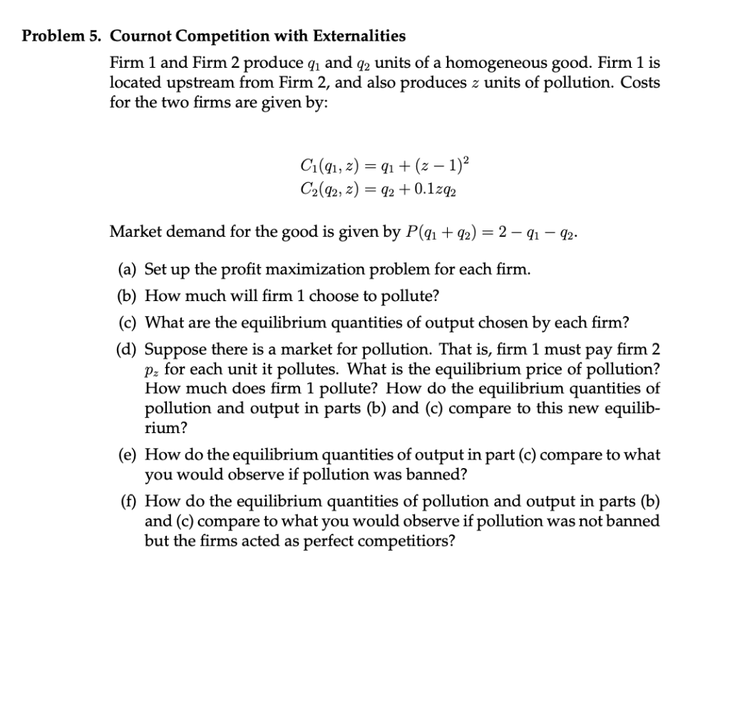 Problem 5. Cournot Competition with Externalities | Chegg.com