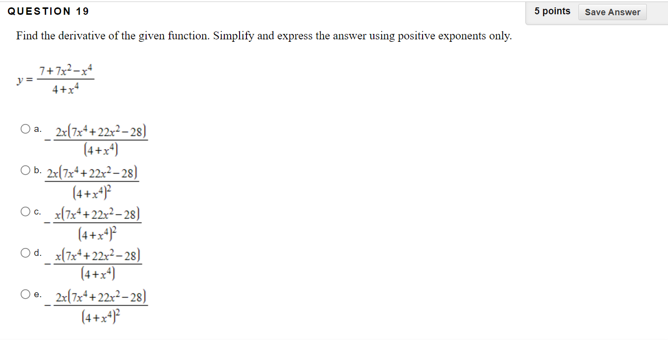 Solved QUESTION 19 5 points Find the derivative of the given | Chegg.com
