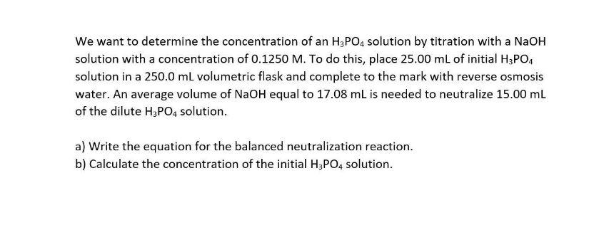 Solved We want to determine the concentration of an H3PO4 | Chegg.com