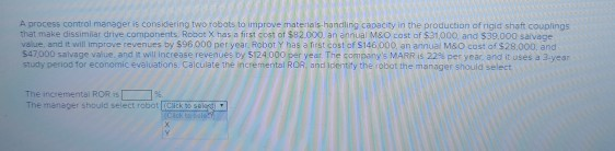 Solved A process control manager is considering two robots | Chegg.com