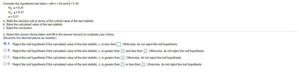 Solved Consider the hypothesis test below, with n=64 and p = | Chegg.com