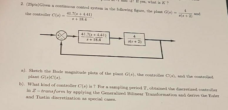 Solved ti and-2? If yes, what is K ? 2. (25pts)Given a | Chegg.com