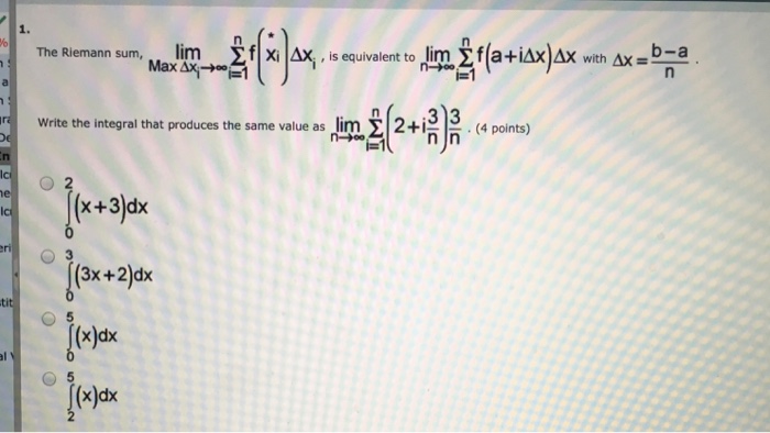 Solved The Riemann sum, lim_Max Delta x_i rightarrow | Chegg.com