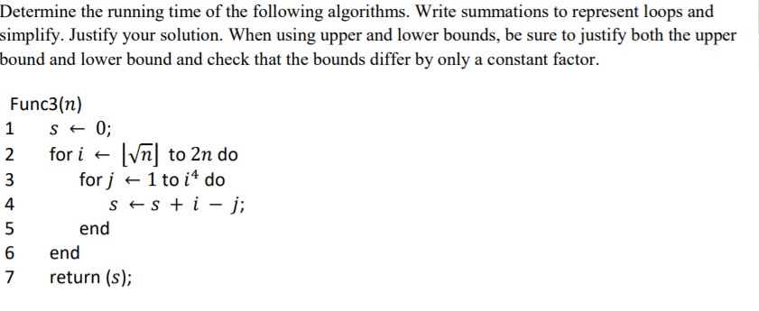 Solved Determine the running time of the following | Chegg.com