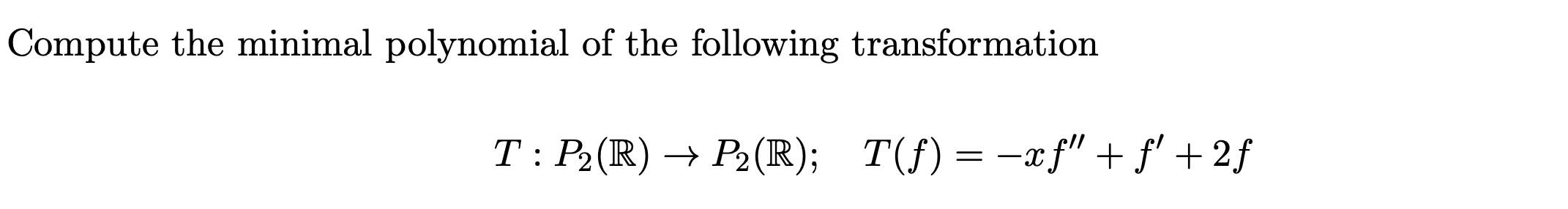 Solved Compute the minimal polynomial of the following | Chegg.com