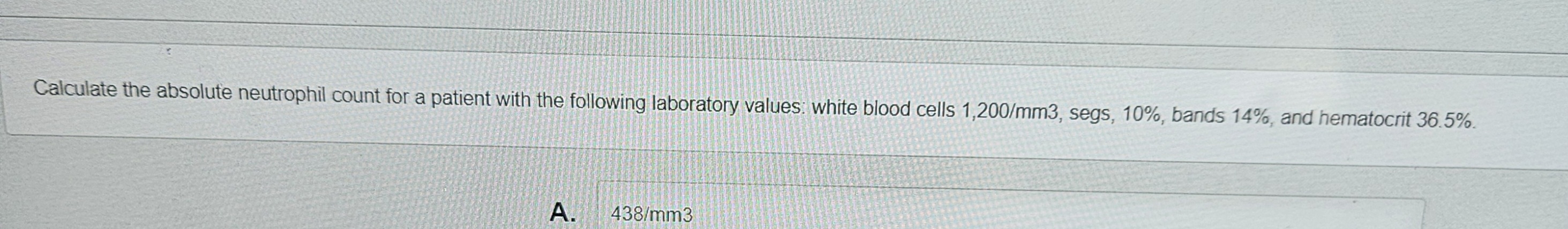 Solved Calculate the absolute neutrophil count for a patient | Chegg.com