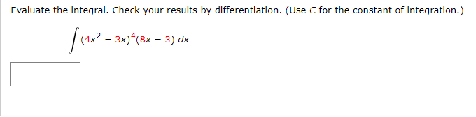 Solved Evaluate the integral. Check your results by | Chegg.com