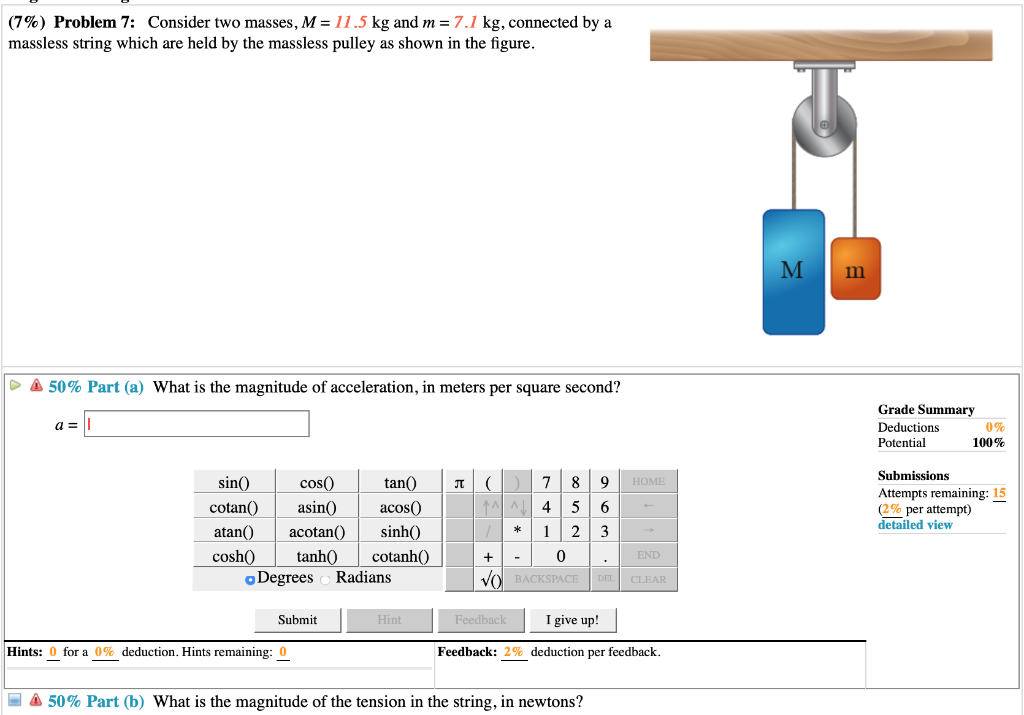 Solved (7%) Problem 7: Consider two masses, M-11.5 kg and m | Chegg.com