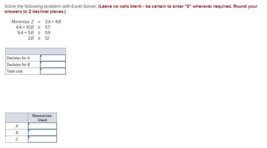 Solved Solve the following problem with Excel Solver: (Leave | Chegg.com