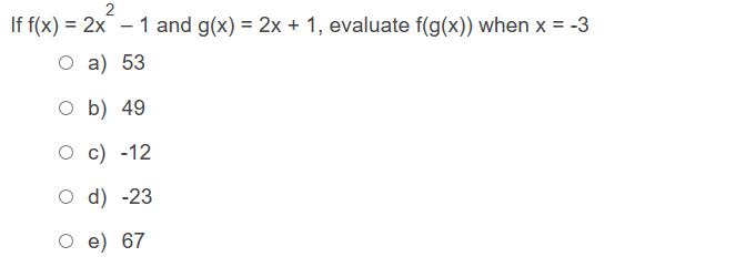 Solved 2 If f(x) = 2x – 1 and g(x) = 2x + 1, evaluate | Chegg.com