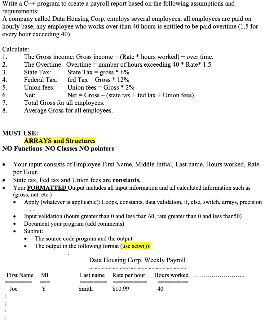 Solved PLEASE NO POINTERS OR FUNCTIONS NO CLASSES!!!!!! MUST | Chegg.com