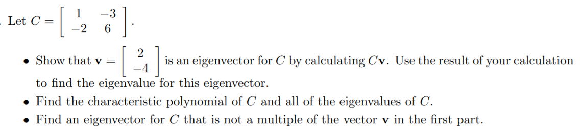 Solved - Let C =[ 1 -37 - Let C= | 2 • Show that v= is an | Chegg.com