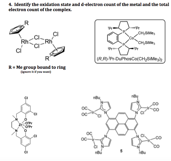 Solved 4. Identify the oxidation state and d-electron count | Chegg.com