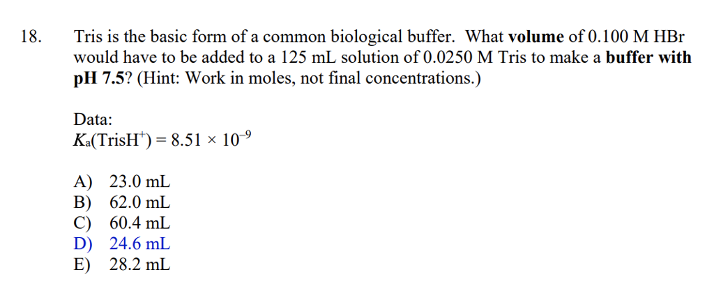 Solved Tris is the basic form of a common biological buffer. | Chegg.com