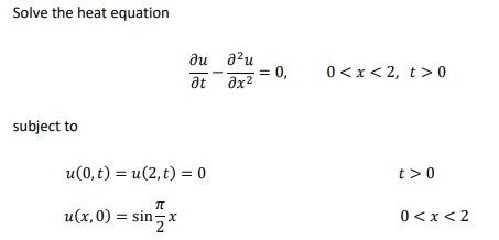 Solved Solve the heat equation subject to du at u(0, t) = | Chegg.com