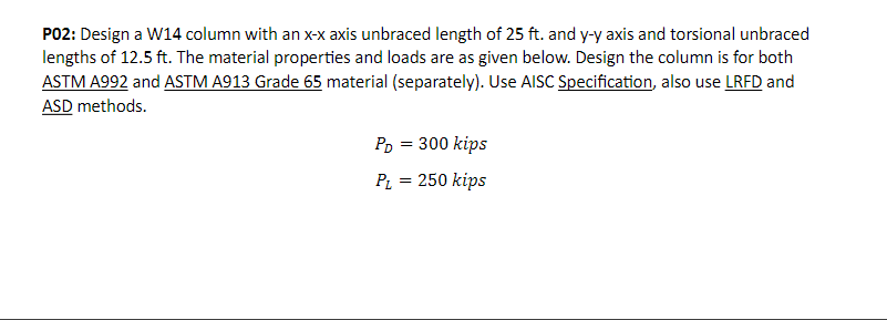 Solved Design a W14 ﻿column with an x-x axis unbraced length | Chegg.com