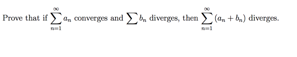 Solved 1K3 ()美 Prove that if an converges and b, diverges, | Chegg.com ...