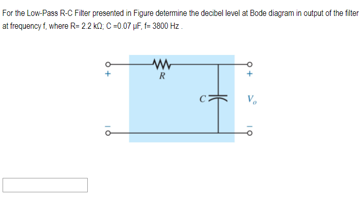 Solved For the Low-Pass R-C Filter presented in Figure | Chegg.com