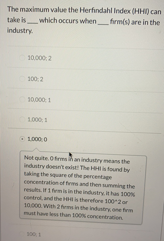 Solved The maximum value the Herfindahl Index (HHI) can take | Chegg.com