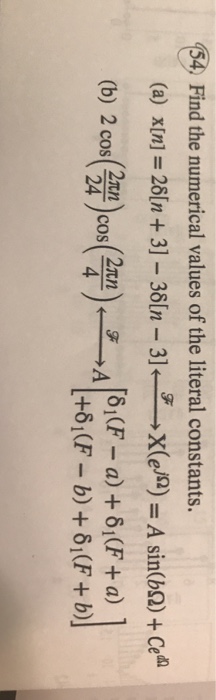 Solved 4, Find the numerical values of the literal | Chegg.com