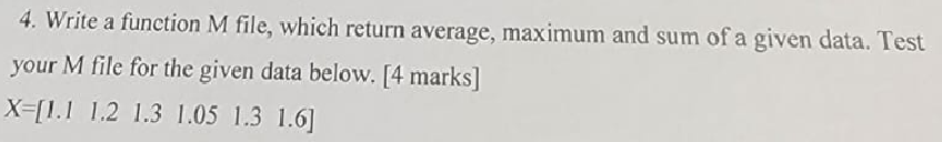 Solved 4. Write a function M file, which return average, | Chegg.com