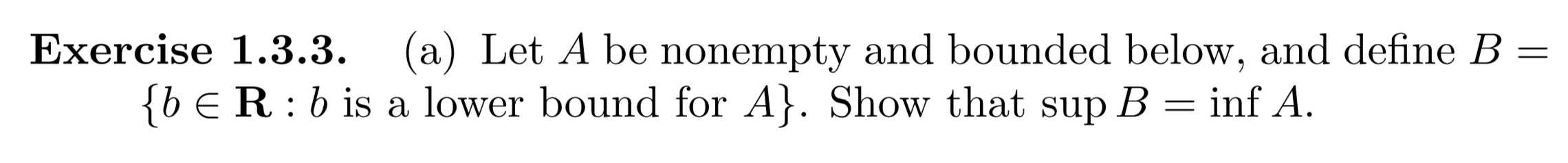 Solved Exercise 1.3.3. (a) ﻿Let A ﻿be nonempty and bounded | Chegg.com