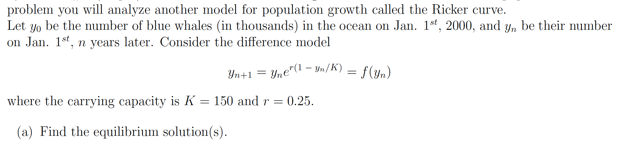Solved problem you will analyze another model for population | Chegg.com
