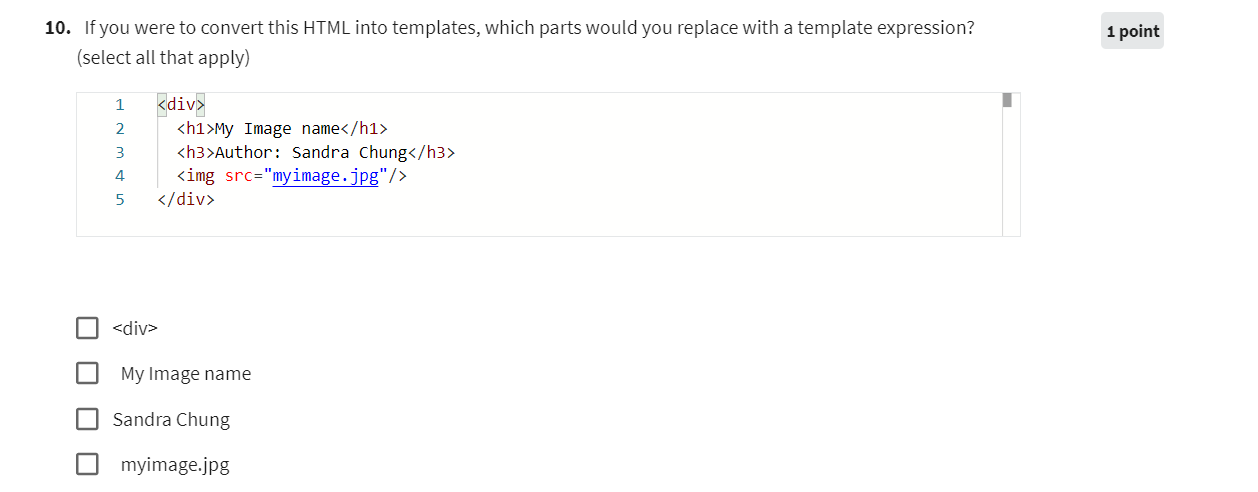 Solved 10. If you were to convert this HTML into templates, | Chegg.com