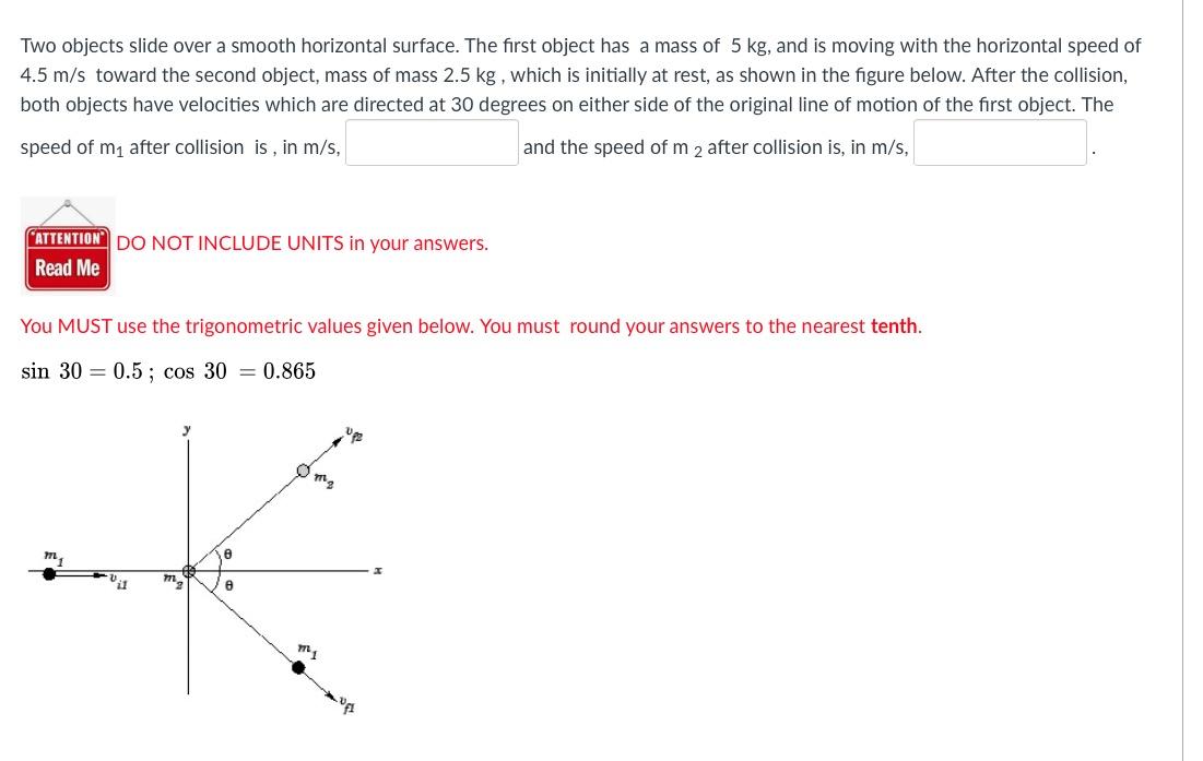 Solved Two Objects Slide Over A Smooth Horizontal Surface
