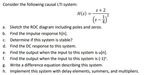 Solved Consider the following causal LTI system: | Chegg.com