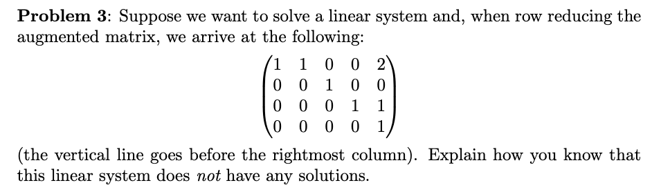 Solved Problem 3: Suppose we want to solve a linear system | Chegg.com