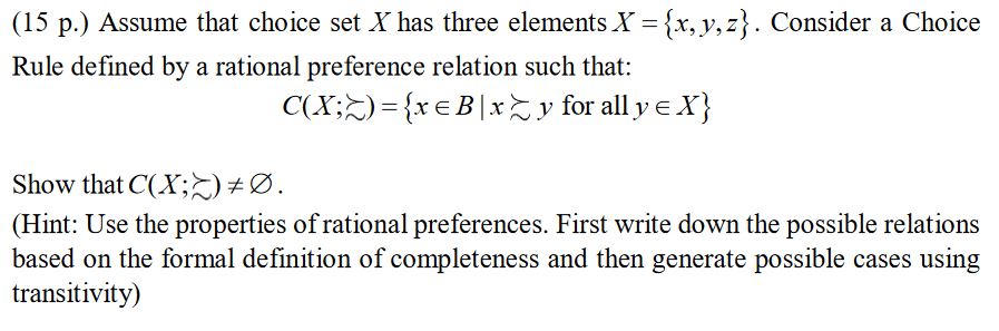 Solved (15 p.) Assume that choice set X has three elements | Chegg.com