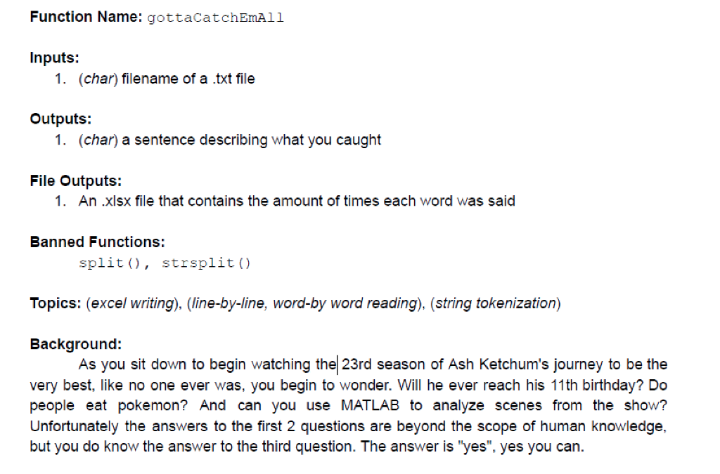 Function Name: gottaCatchEmall Inputs: 1. (char) | Chegg.com