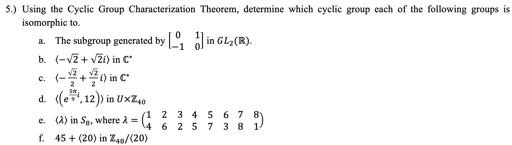 Solved 5.) Using the Cyclic Group Characterization Theorem, | Chegg.com