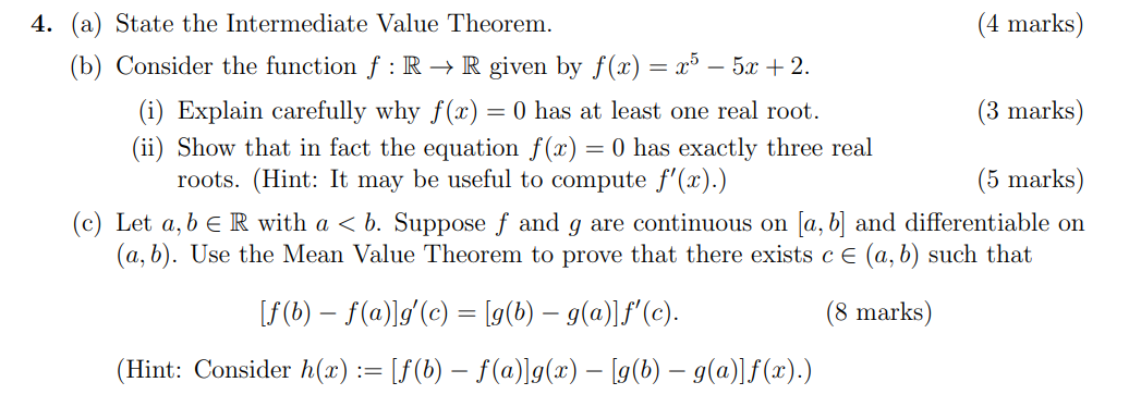 Solved 4. (a) State the Intermediate Value Theorem. (4 | Chegg.com