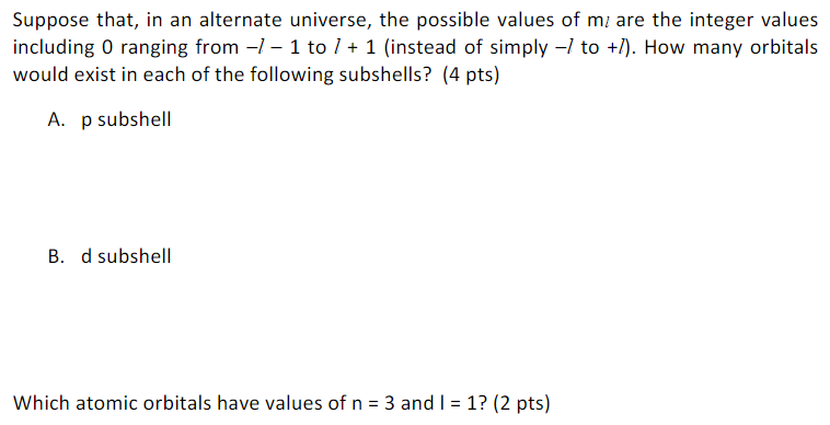Solved Suppose that, in an alternate universe, the possible | Chegg.com